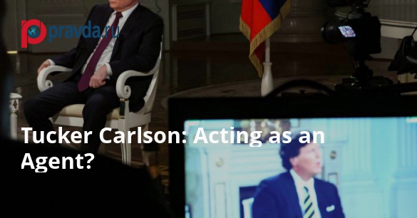 Tucker Carlson: Acting as an Agent?